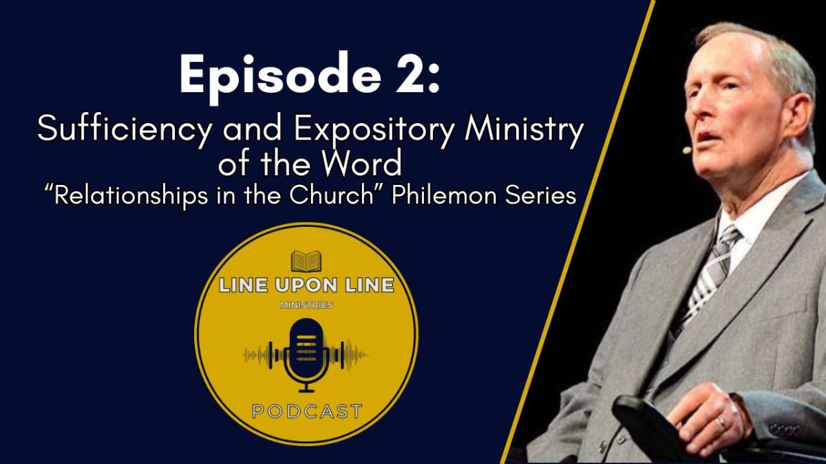 Ep. 2 – Sufficiency and Expository Ministry of the Word | Relationships ...